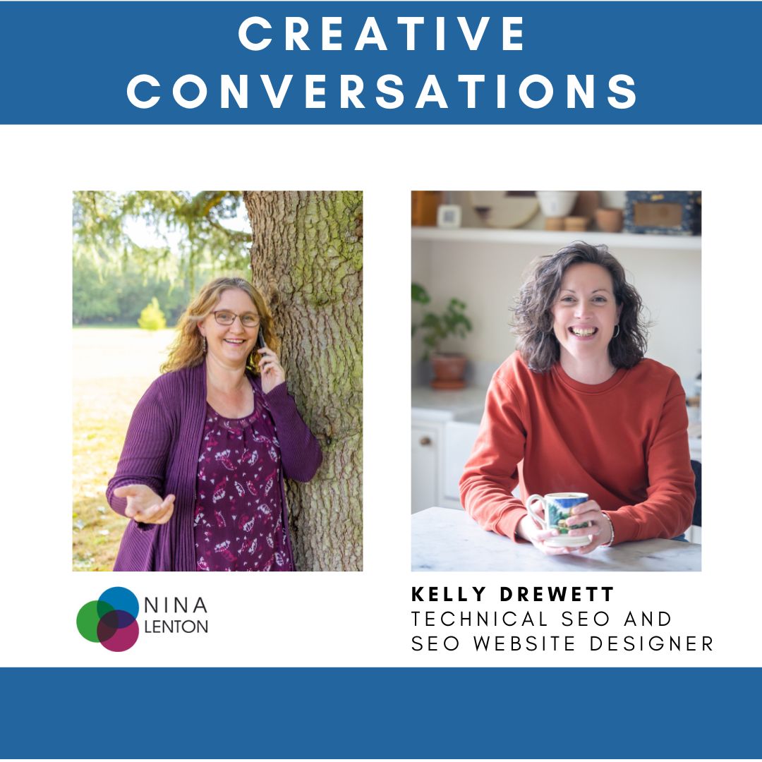 Creative Conversations – Kelly Drewett – series 2 episode 1 – Nina Lenton